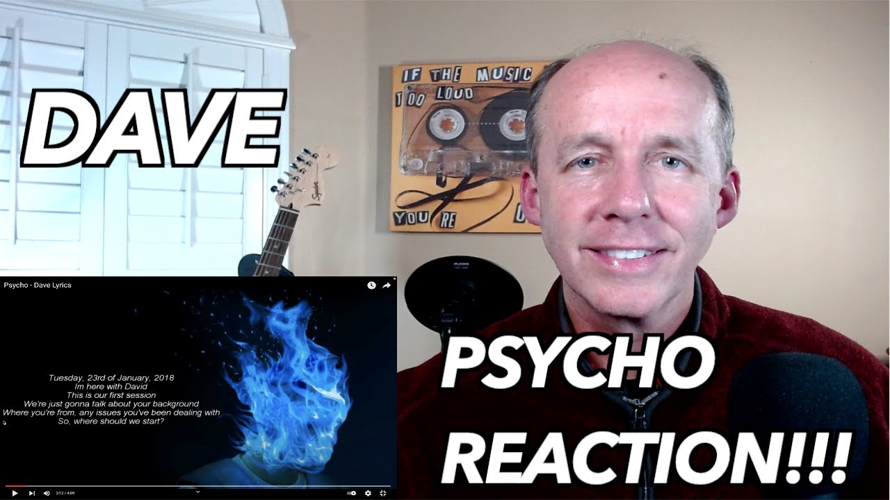 PSYCHOTHERAPIST REACTS to Dave- Psycho - YouTube