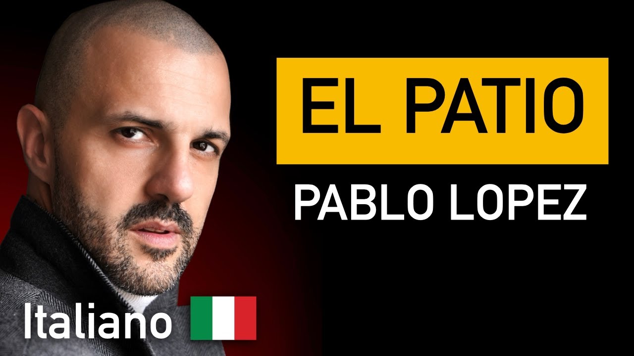 🇮🇹 Pablo López - El Patio | Giorgio Elmo Cover + Partitura - YouTube