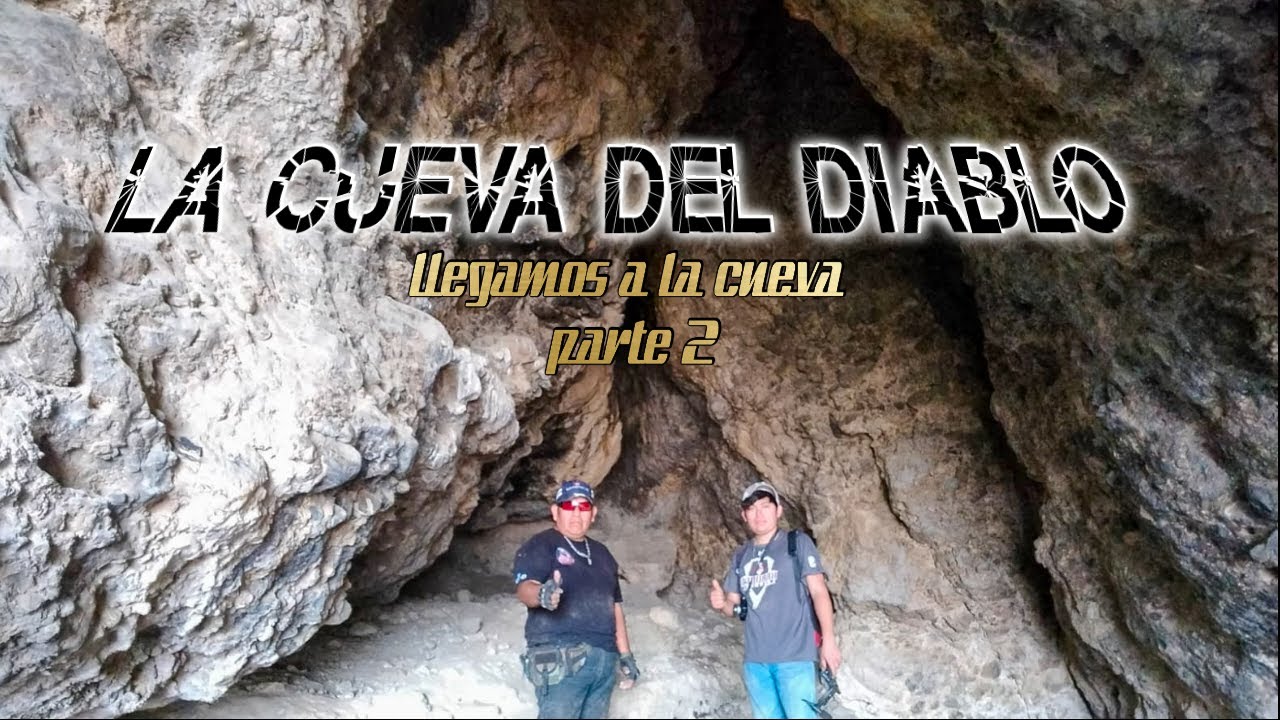 😮LA CUEVA⛰🧗‍♂️ DEL DIABLO 😈PATE.2(Tehuacan,Puebla,MÉXICO)🧗‍♂️ - YouTube