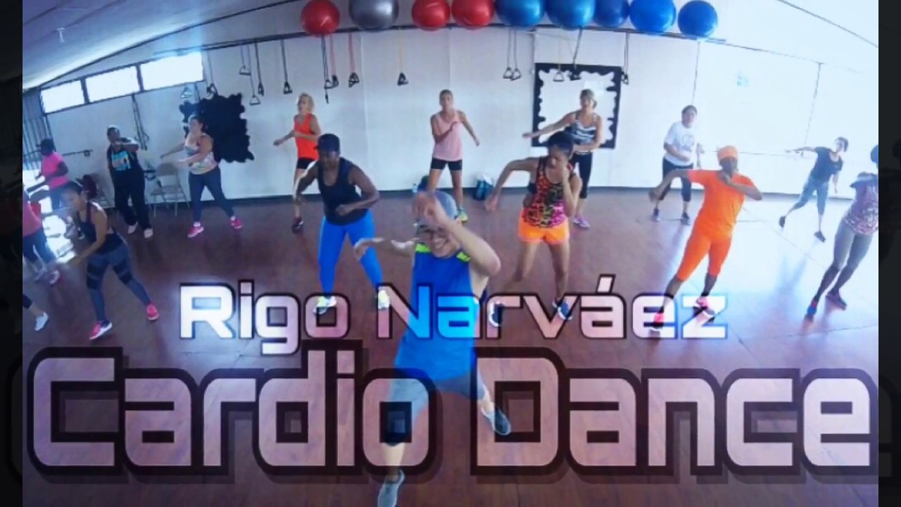 Cardio Dance - Instructor Rigo Narváez - YouTube
