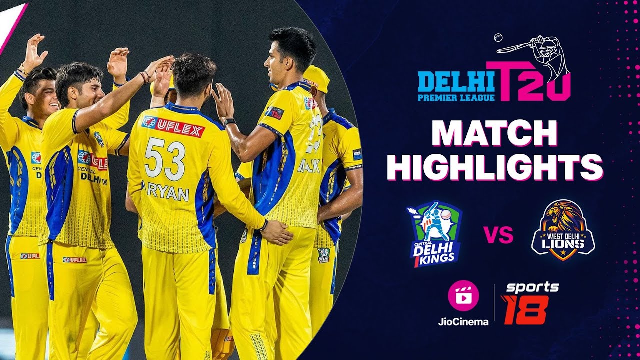 Central Delhi Kings vs West Delhi Lions | DPL T20 Highlights ...