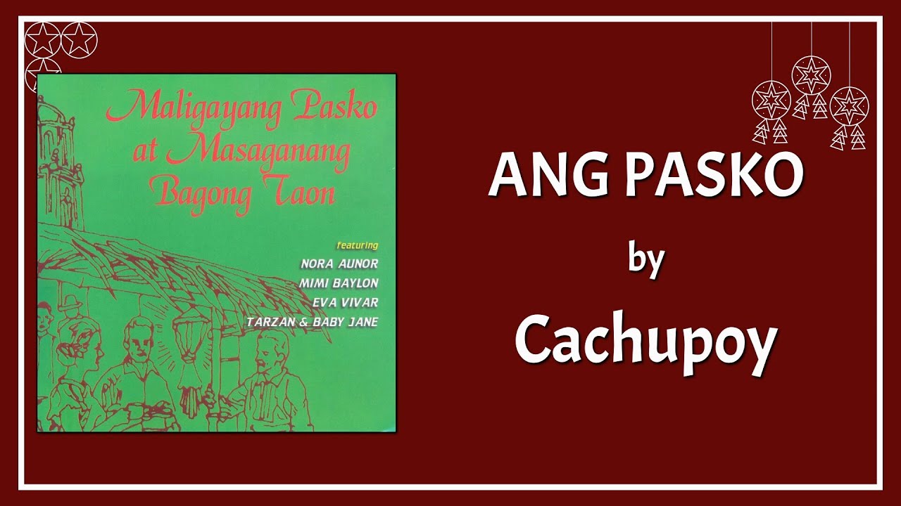 Cachupoy - Ang Pasko (Lyrics Video) - YouTube