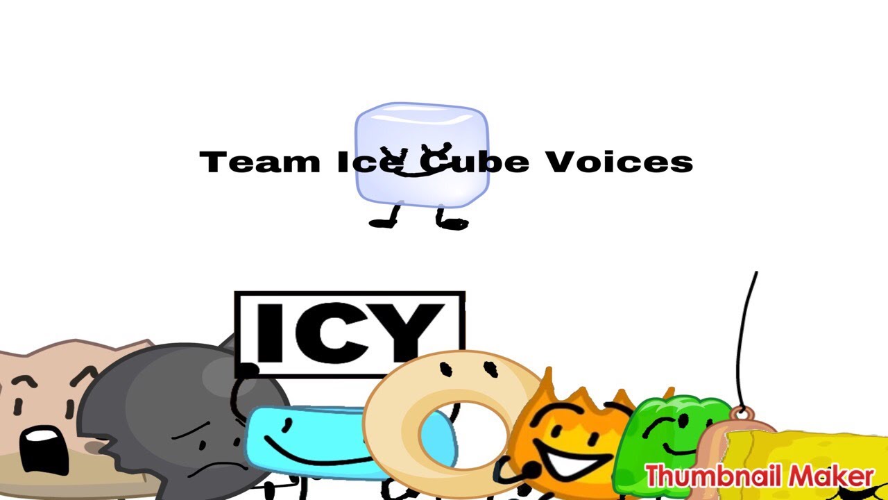 BFB Team Ice Cube’s Voices - YouTube