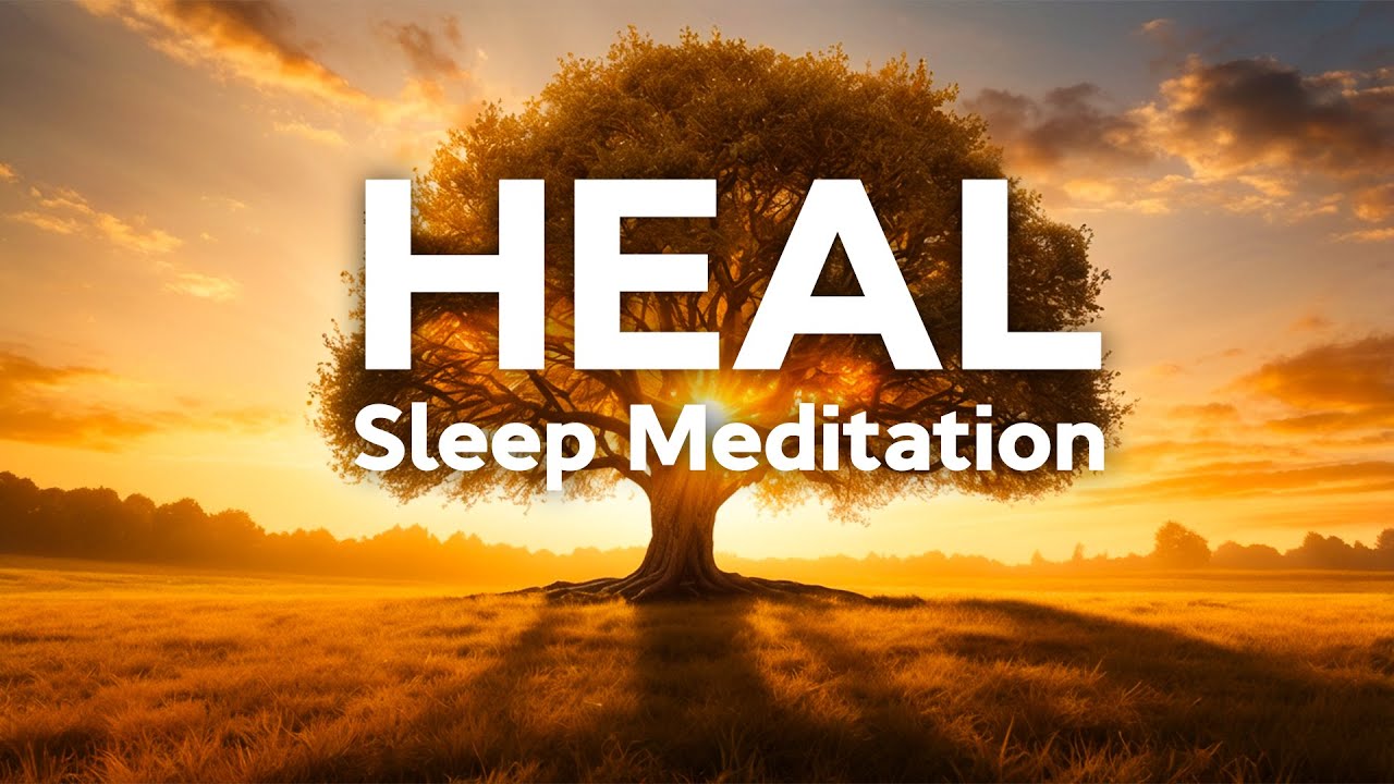 HEAL | Restorative Sleep Meditation to Fall Asleep Quickly and Wake ...