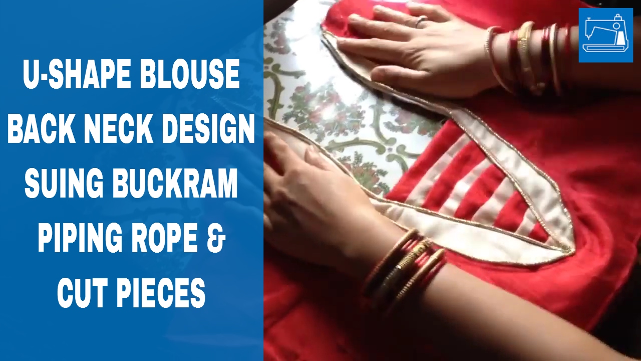 U-Shape Pattern Blouse Back Neck Design - Buckram, Piping Rope - YouTube