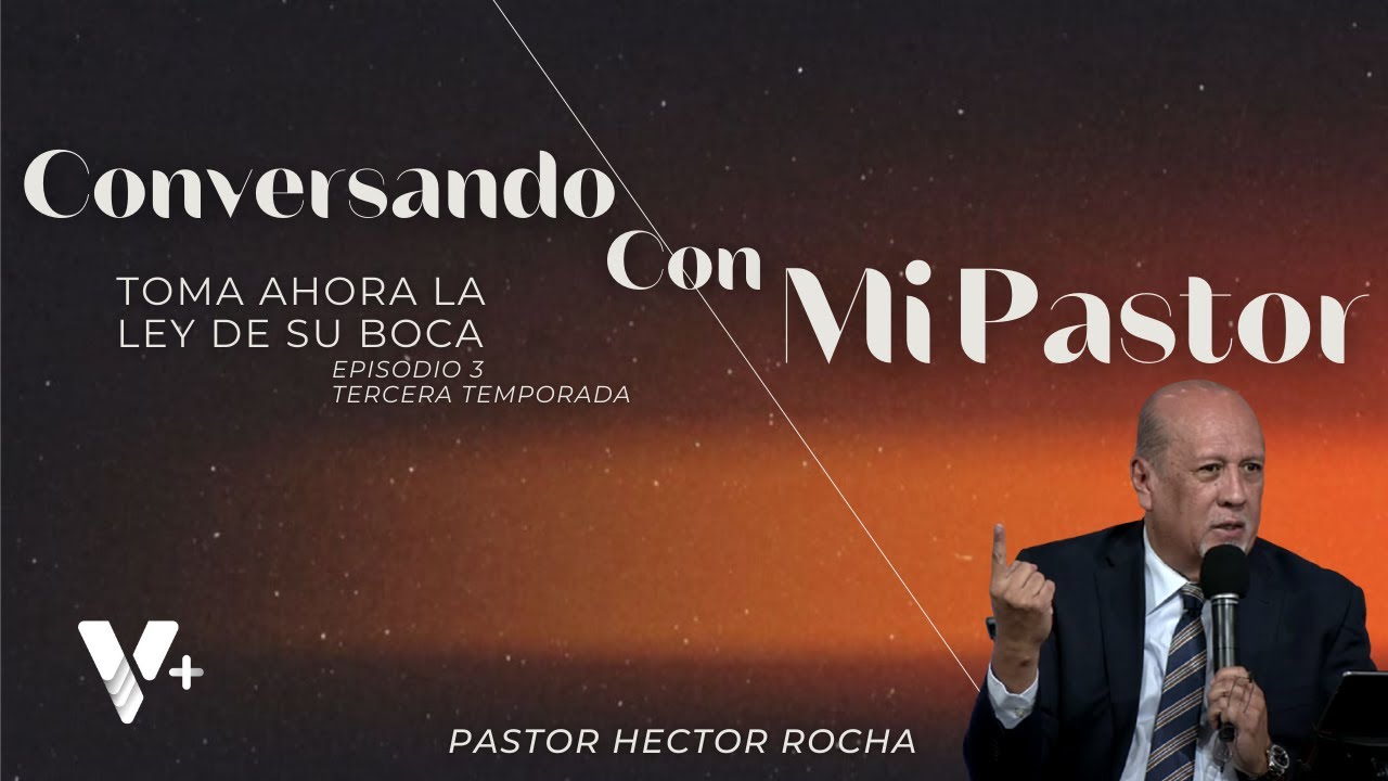 Pon sus Palabras en tu Corazón | CONVERSANDO CON MI PASTOR EPS 3 (TEMP ...