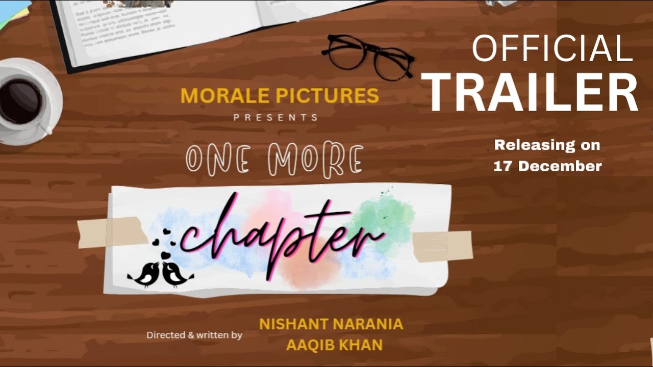 One More Chapter - Official Trailer | Morale Pictures - YouTube