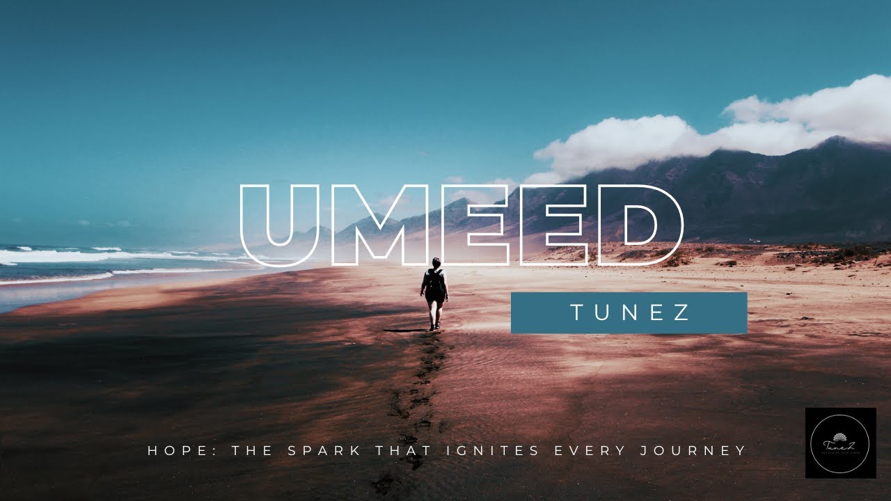Umeed - The Power of Hope | Official Reverb Song | TuneZ - YouTube