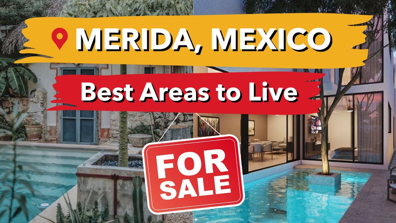 Merida Real Estate Insights: Exploring Top Areas for International ...