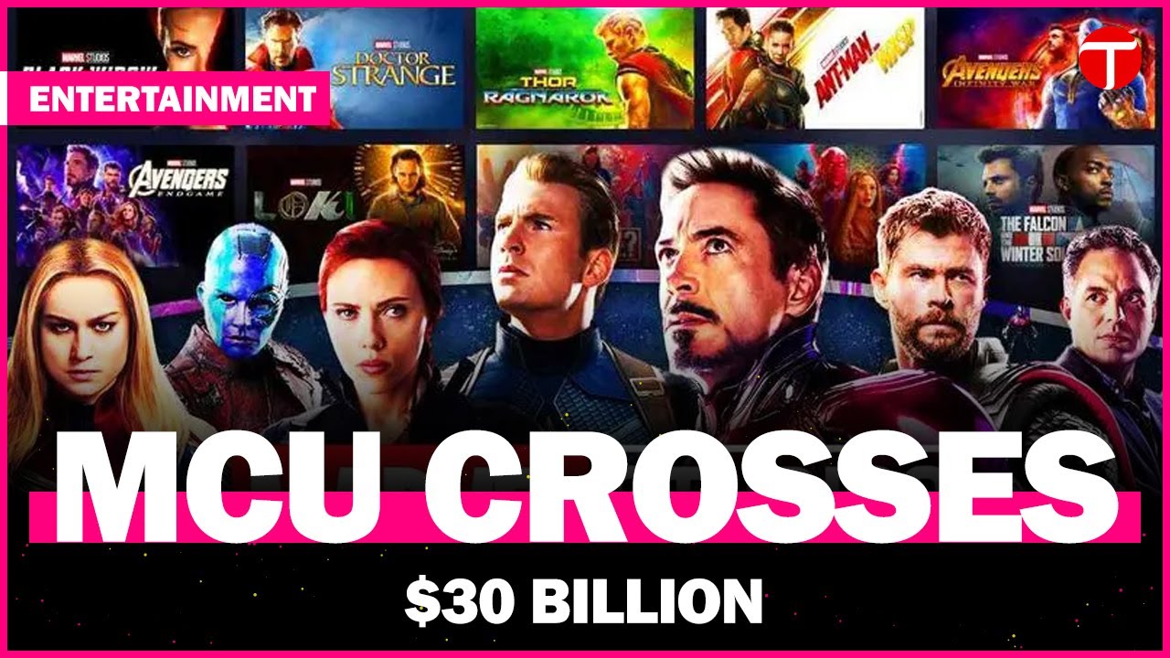 MCU crosses historic $30 billion mark at Global Box Office, with ...