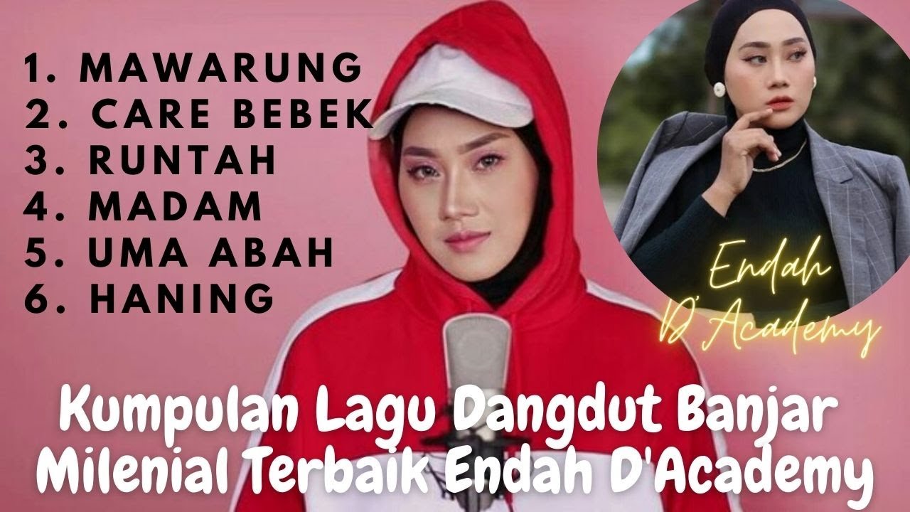 Endah D'Academy - Lagu Dangdut Banjar Terbaik | Tanpa Iklan #lagubanjar #dangdutacademi # ...