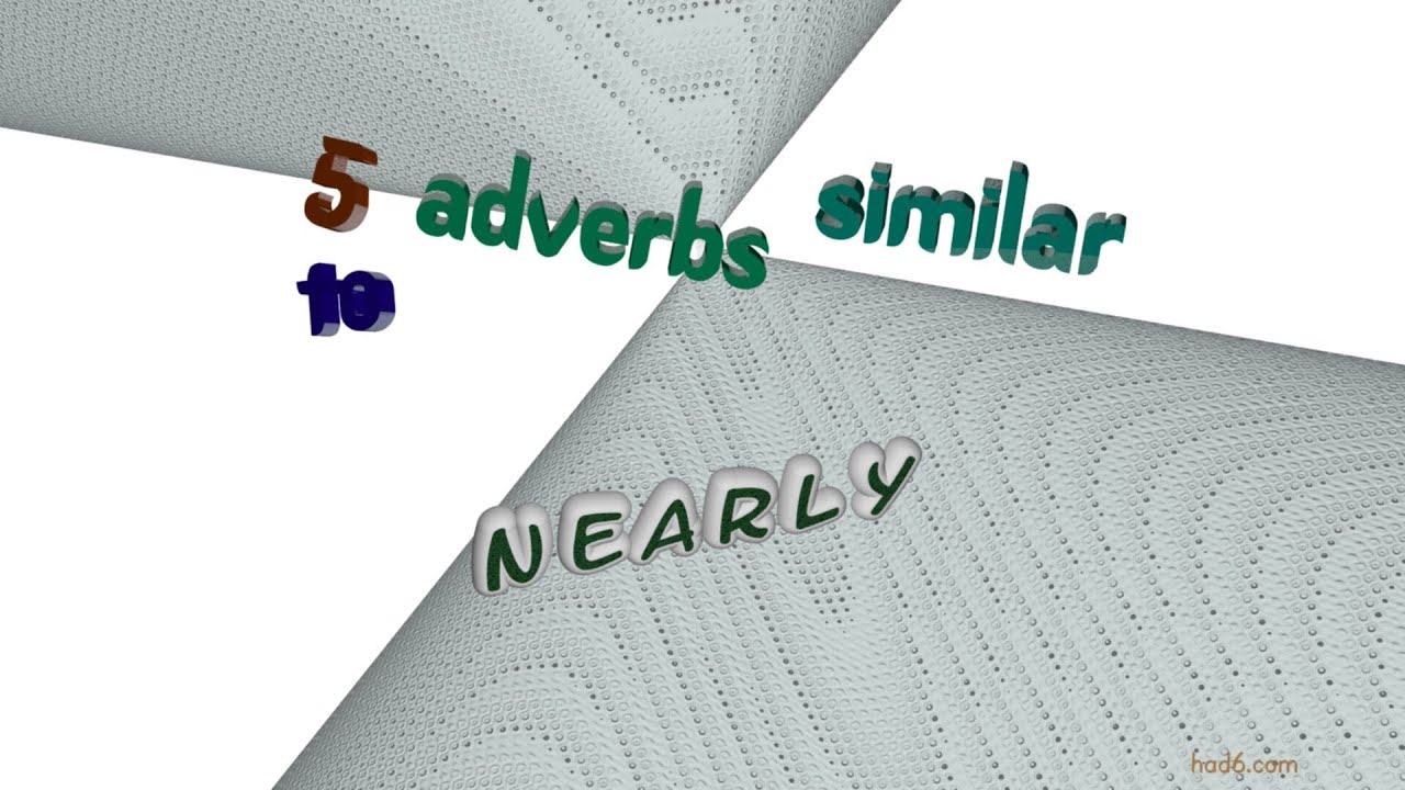 nearly - 5 adverbs with the meaning of nearly (sentence examples) - YouTube