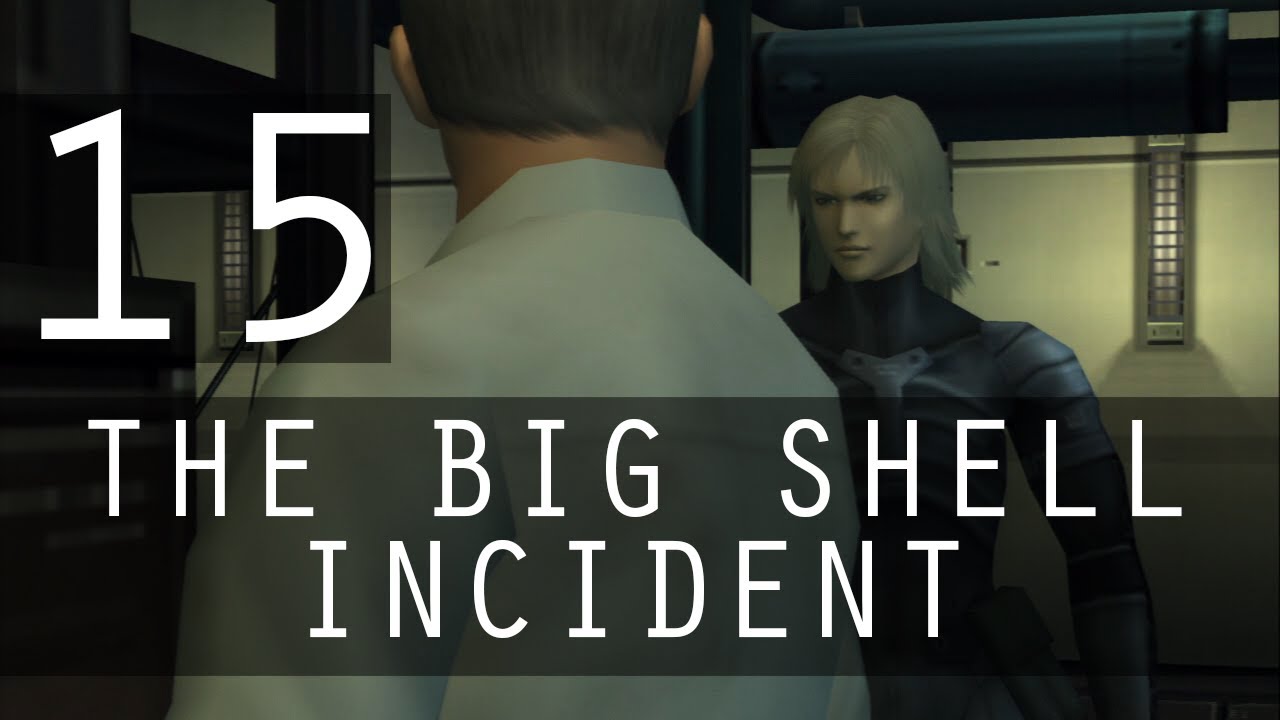 [15] The Big Shell Incident (Let's Play Metal Gear Solid 2: Sons of ...