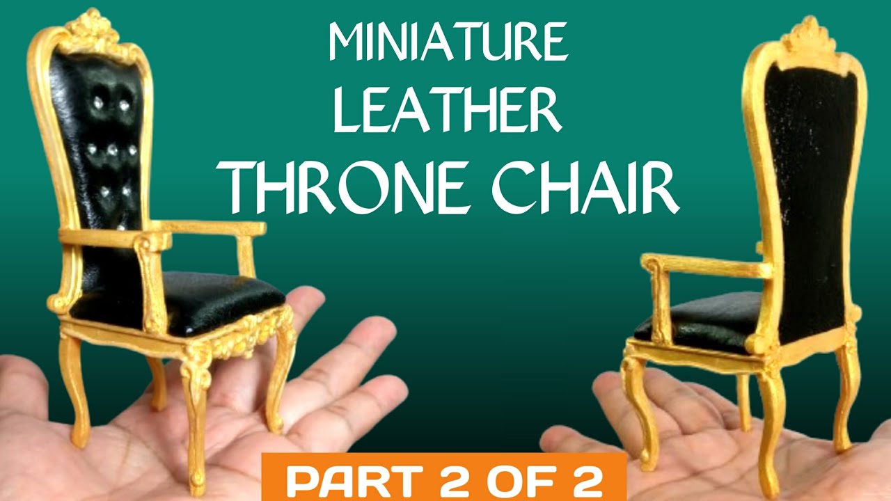 Membuat Miniatur Kursi Tahta | Making Miniature Throne Chair (PART 2 OF ...