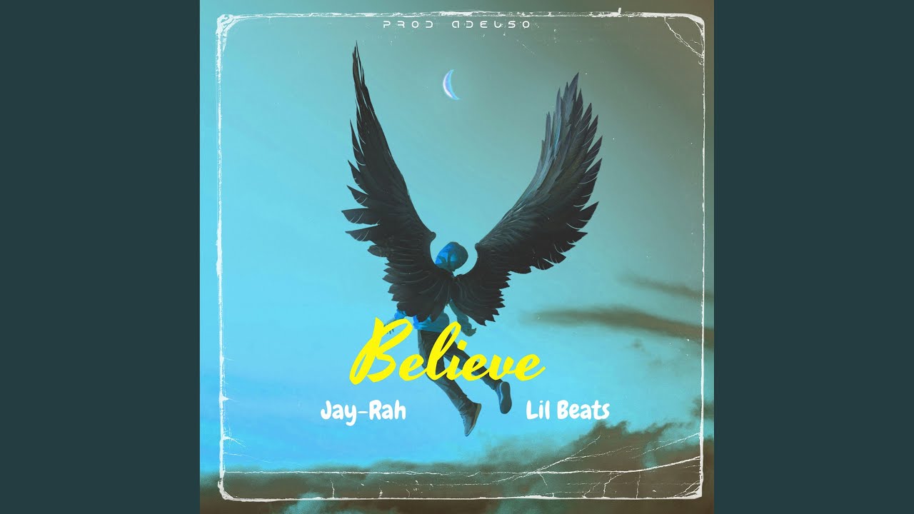 Believe (feat. Jay-Rah) - YouTube