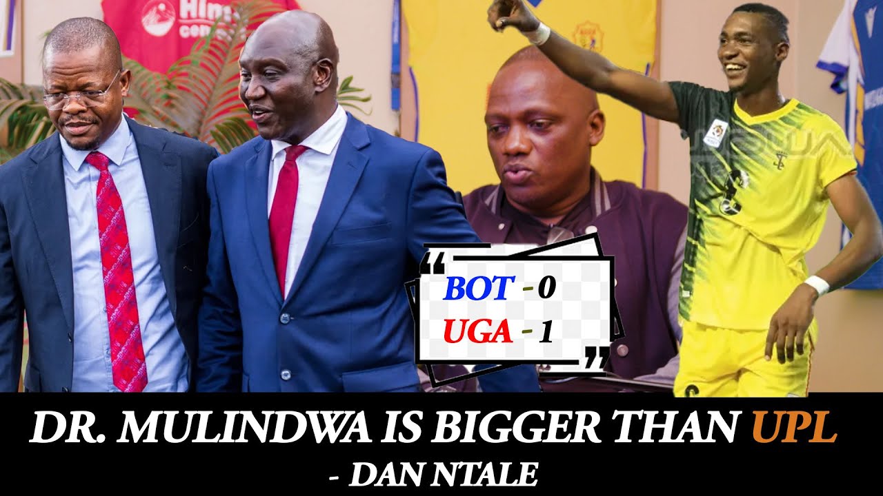 DR. MULINDWA IS BIGGER THAN UPL, UGANDA CRANES HEADING IN THE RIGHT ...