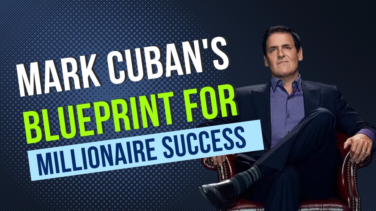 Get Rich By Mark Cuban | Mark Cuban's Blueprint for Millionaire Success ...