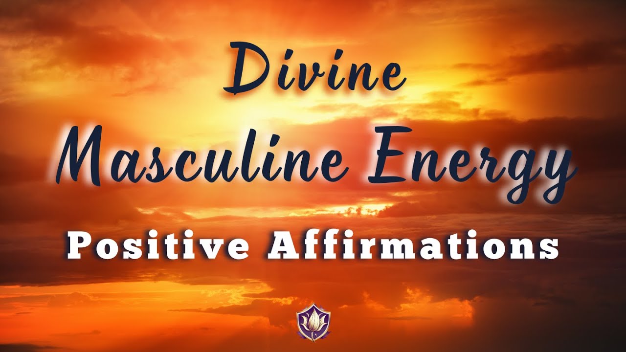 Guided Affirmations Meditation for Connecting to Divine Masculine ...