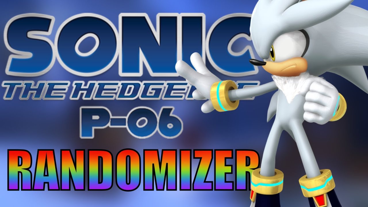 🔴P06 Randomizer Is Wild!!! | Sonic P-06 Randomizer - YouTube