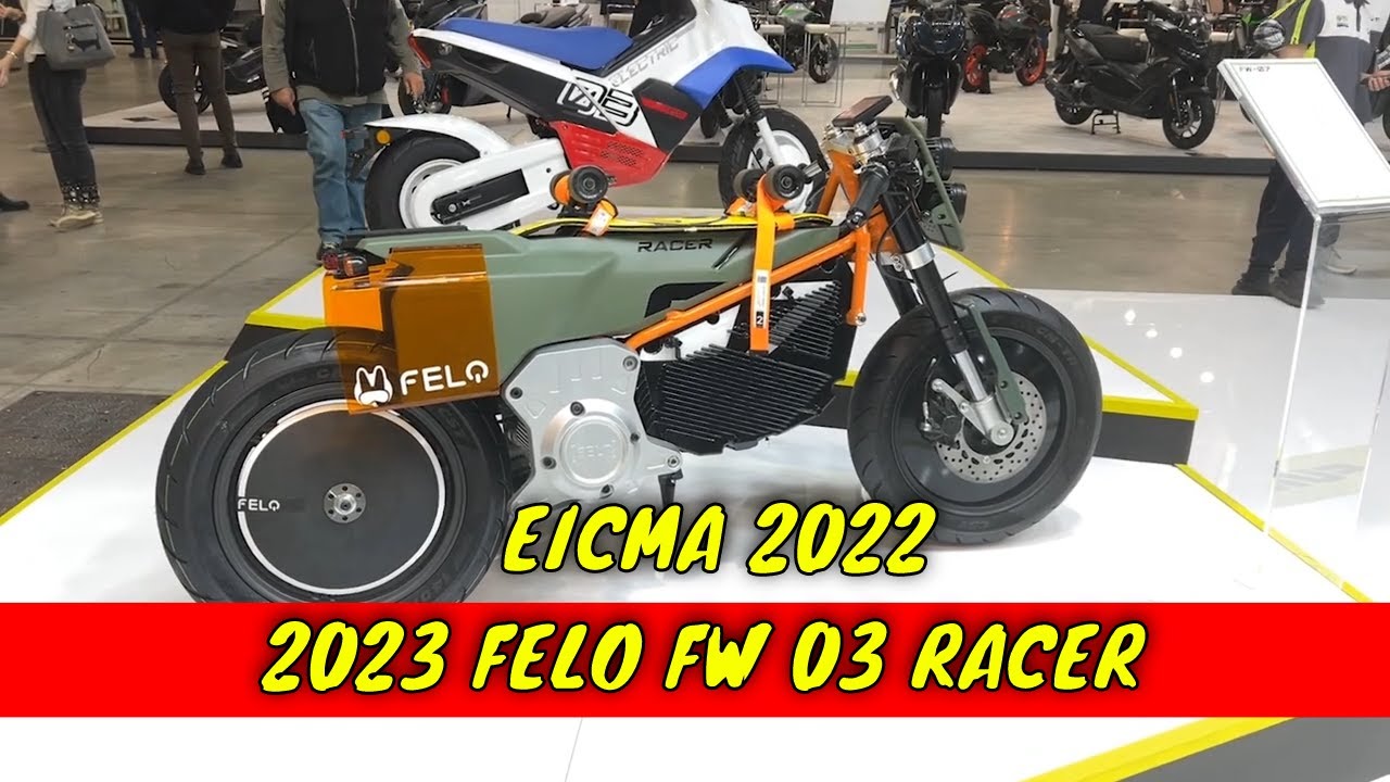 2023 Felo FW 03 Racer Walkaround EICMA 2022 Fiera Milano Rho - YouTube