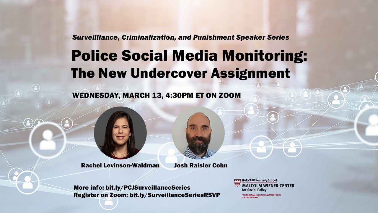 Police Social Media Monitoring (with Rachel Levinson-Waldman and Josh ...