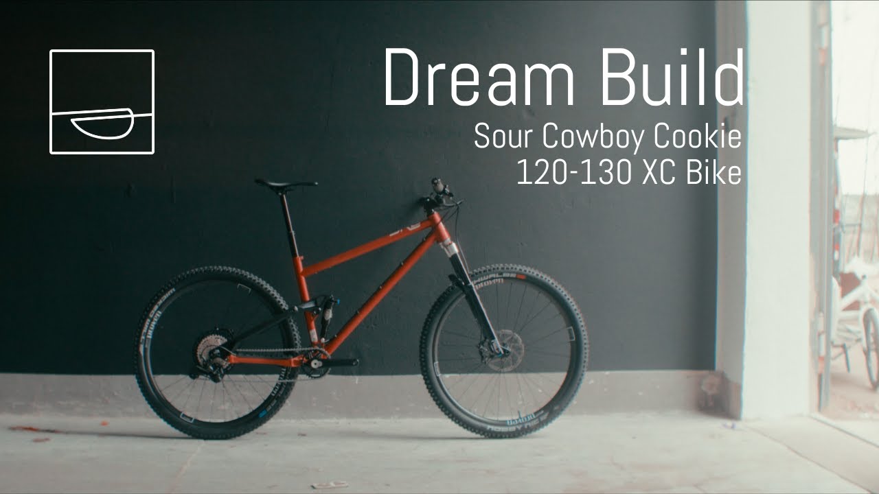 DREAM BUILD: Sour Cowboy Cookie - Steel Full Suspension - YouTube