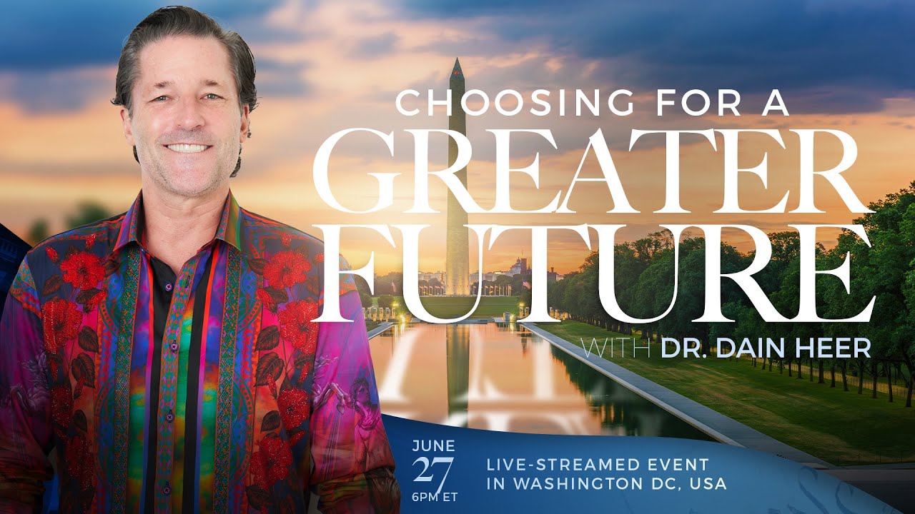 Choosing a Greater Future: Special Event With Dr. Dain Heer | Access ...