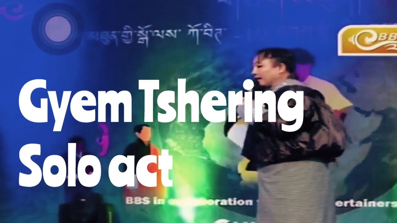 Gyem Tshering playing two in one role - YouTube