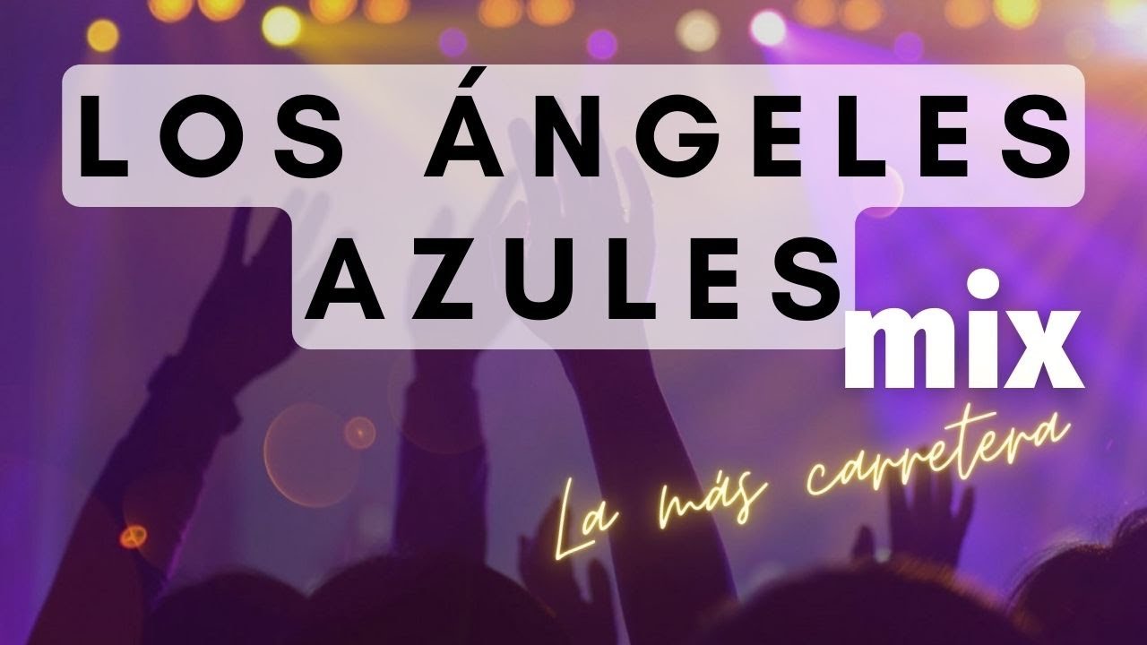Los ángeles azules mix / Fito Paez, Natalia Lafourcade, Vicentico ...