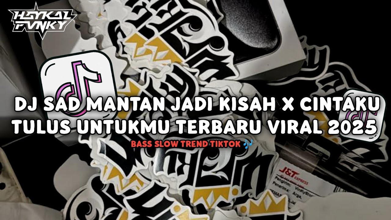 DJ Sad Mantan Jadi Kisah X Cintaku Tulus Untukmu V2 Terbaru Viral ...