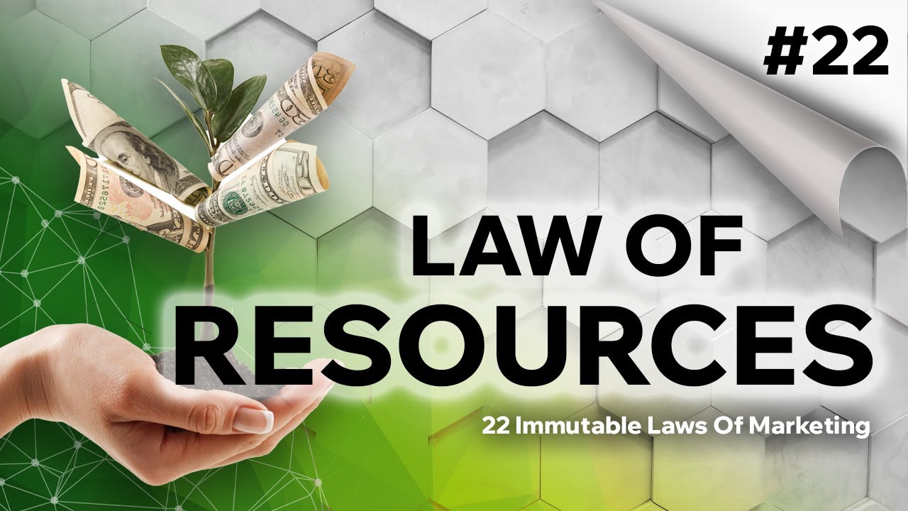 Law 22 - The Law Of Resources - The 22 Immutable Laws Of Marketing ...