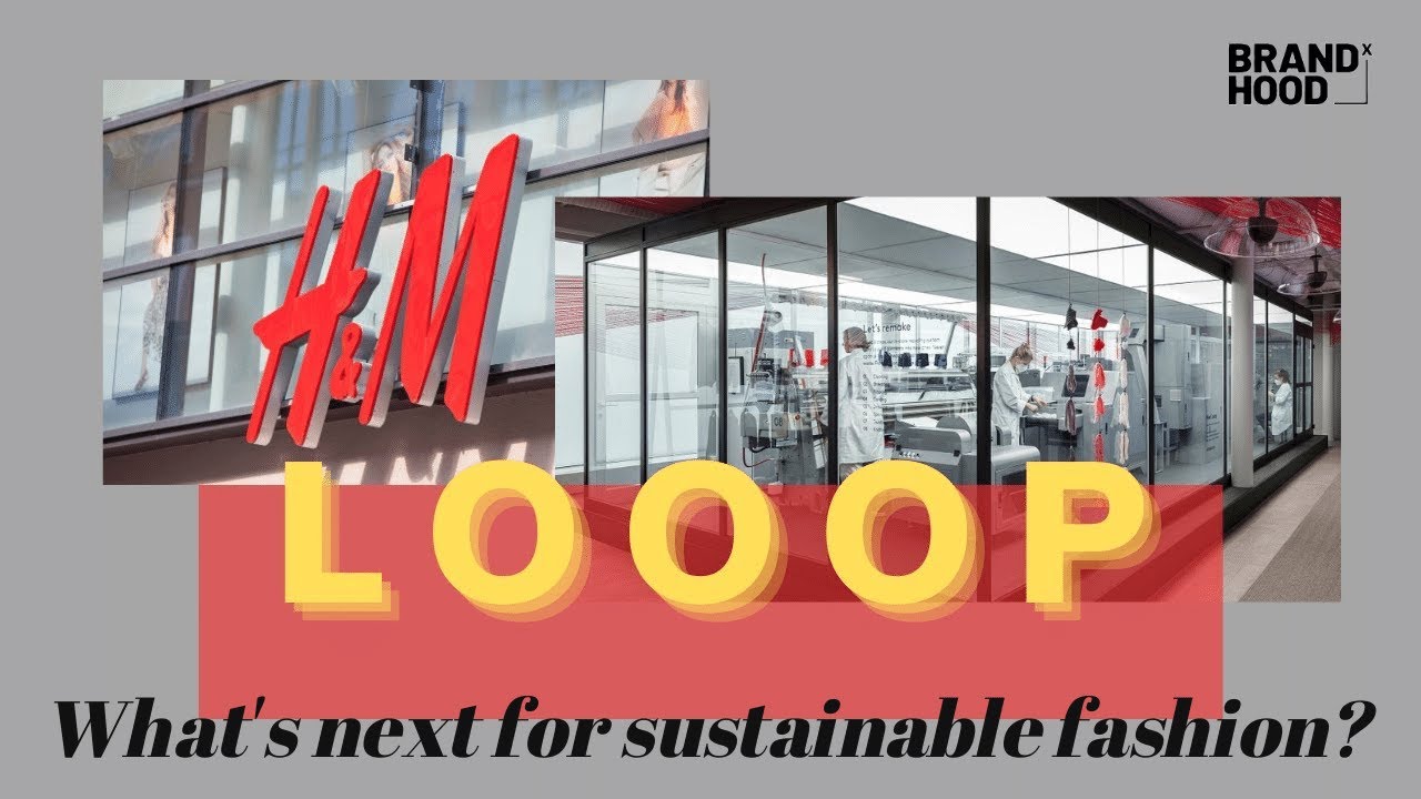 H&M is LOOOP’ing in a new normal in sustainable fashion! - YouTube