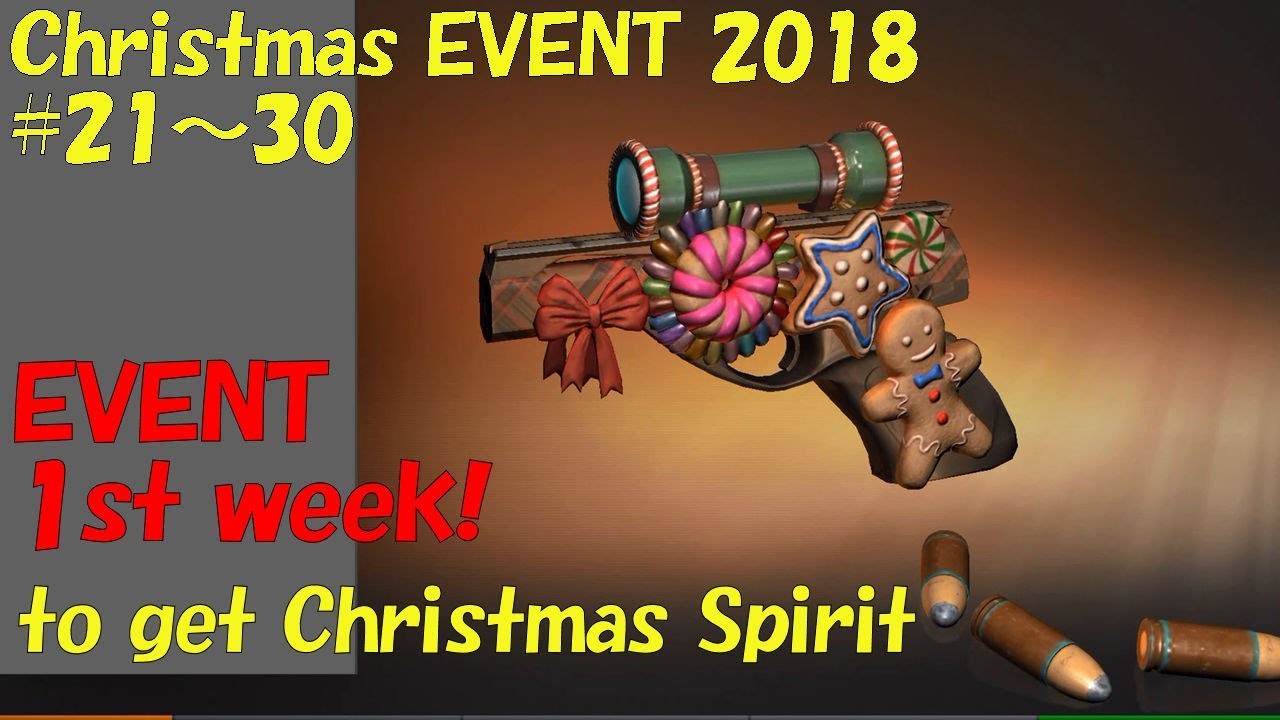 CHRISTMAS EVENT 2018 1st week #21-30 to get Christmas Spirit, SNIPER ...
