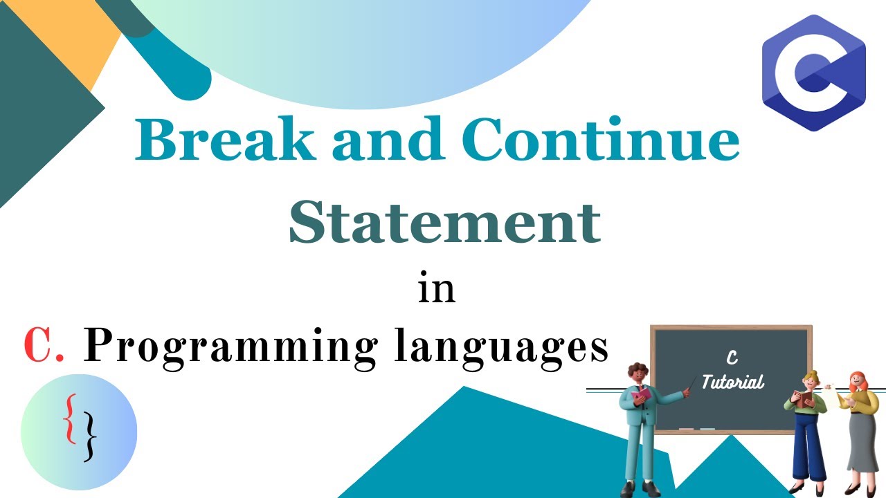 What Is Break And Continue Statement In C YouTube What Is Break And Continue Statement In C YouTube