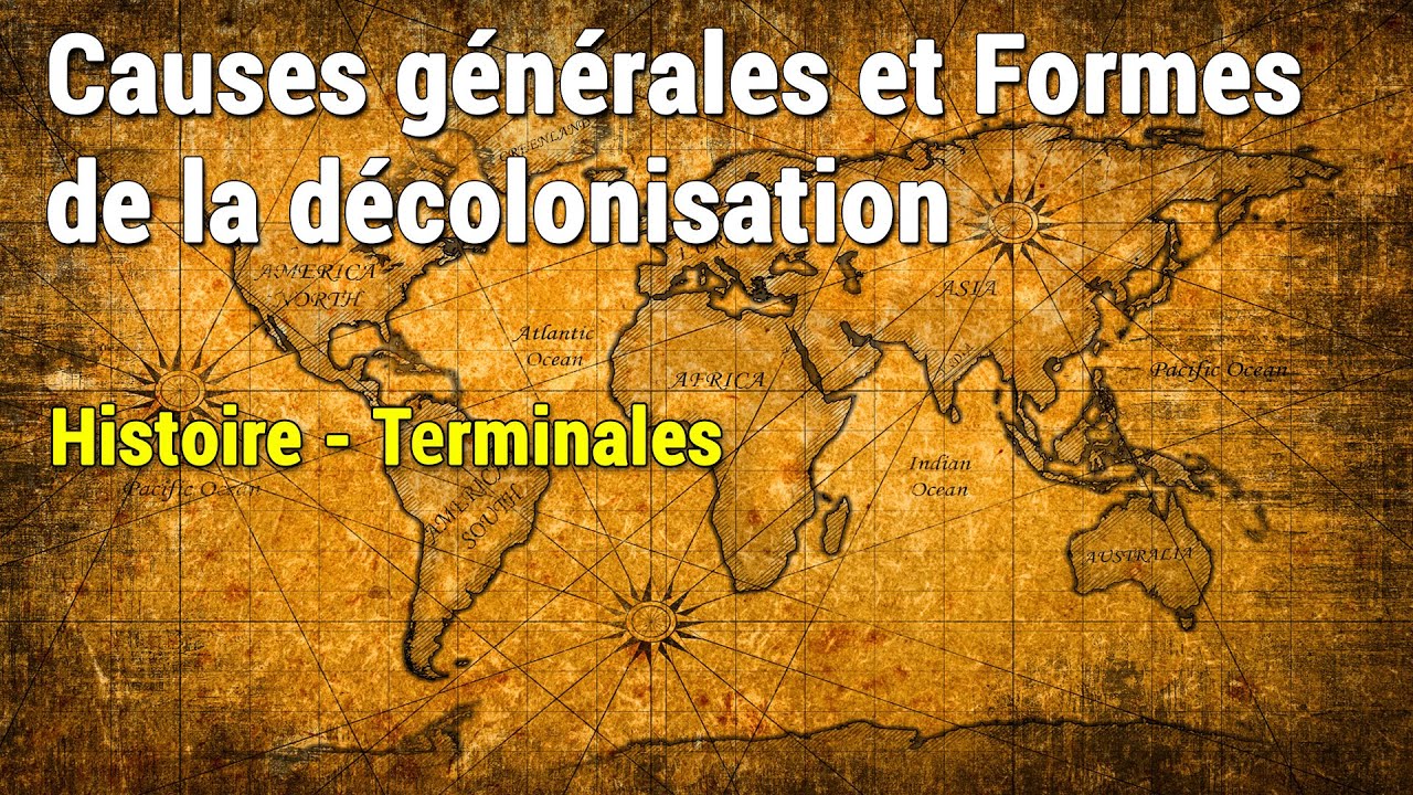 Causes générales et formes de décolonisation | Cours Histoire - Terminales | E-repetiteur.sn ...