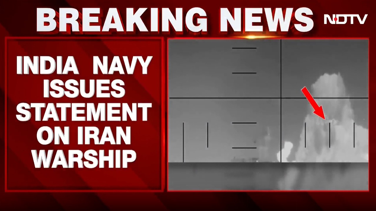Iran Warship Sunk | India Responded To Distress Call of Iran Ship, Sent ...