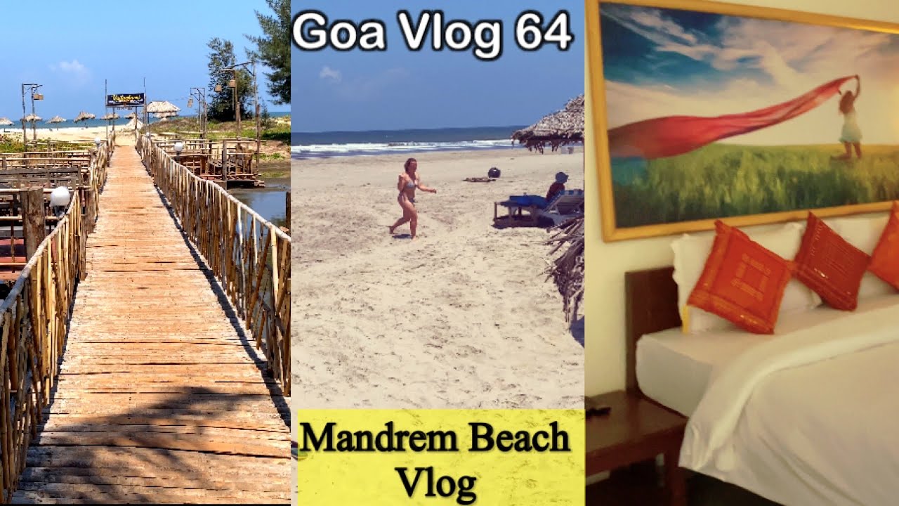 Goa Mandrem Beach Vlog || North Goa information - YouTube