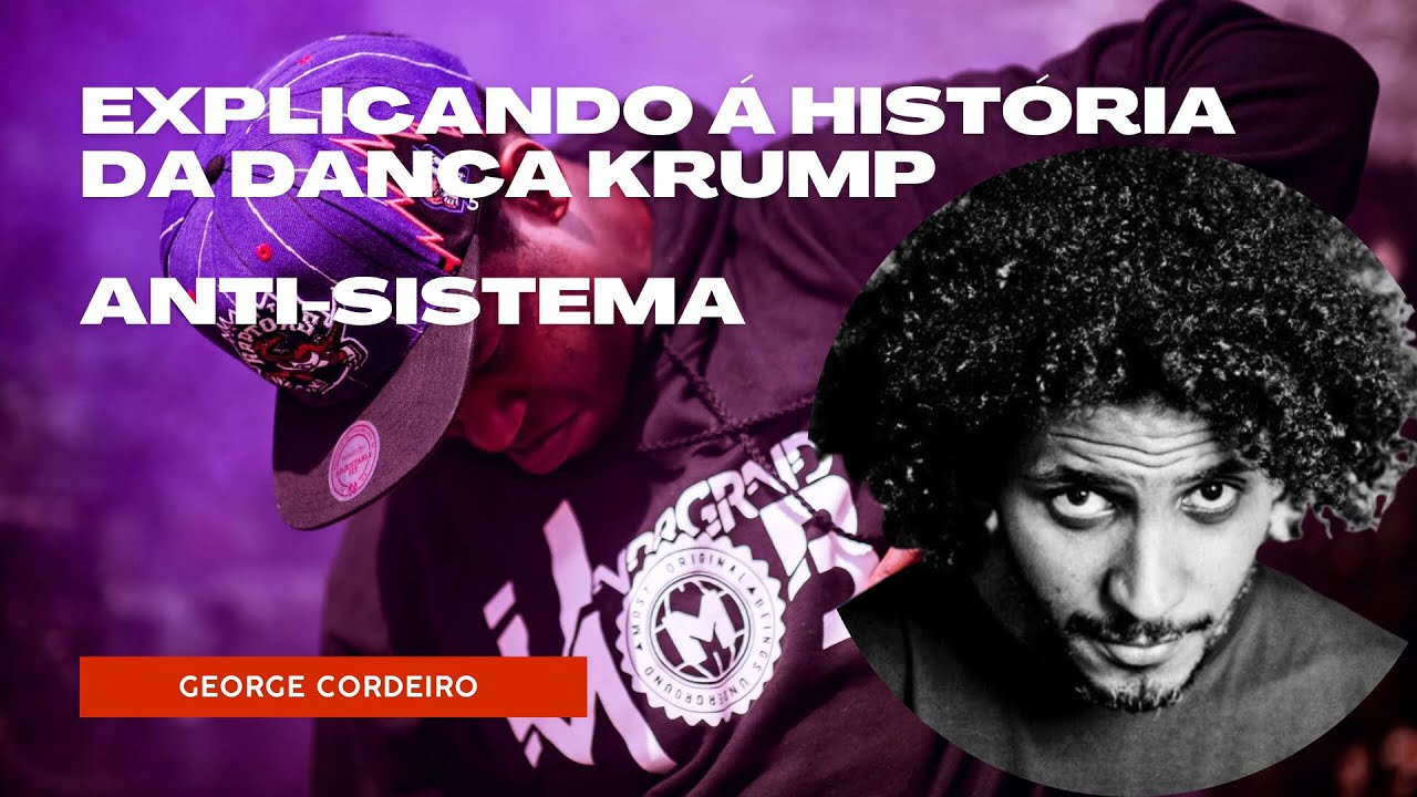 A dança KRUMP anti-sistema explicação (George Cordeiro) - YouTube