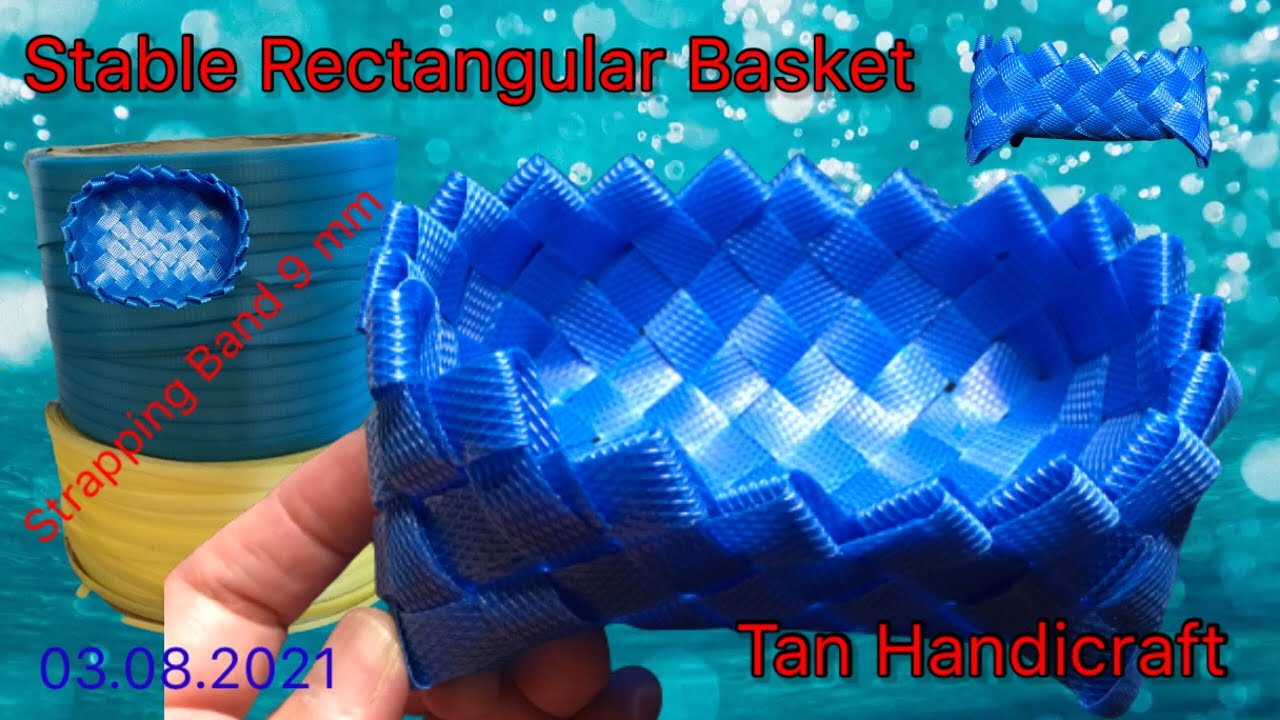 Tutorial ke 373 - Weaving Stable Retangular Basket ( Strapping Band ) - YouTube