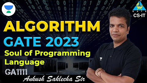 Algorithms | GATE 2023 | Ankush Saklecha Sir | CS/IT - YouTube