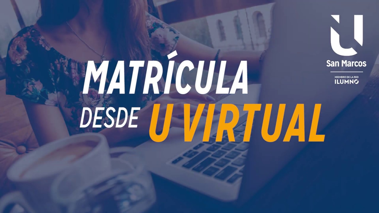 Matrícula U Virtual | U San Marcos - YouTube