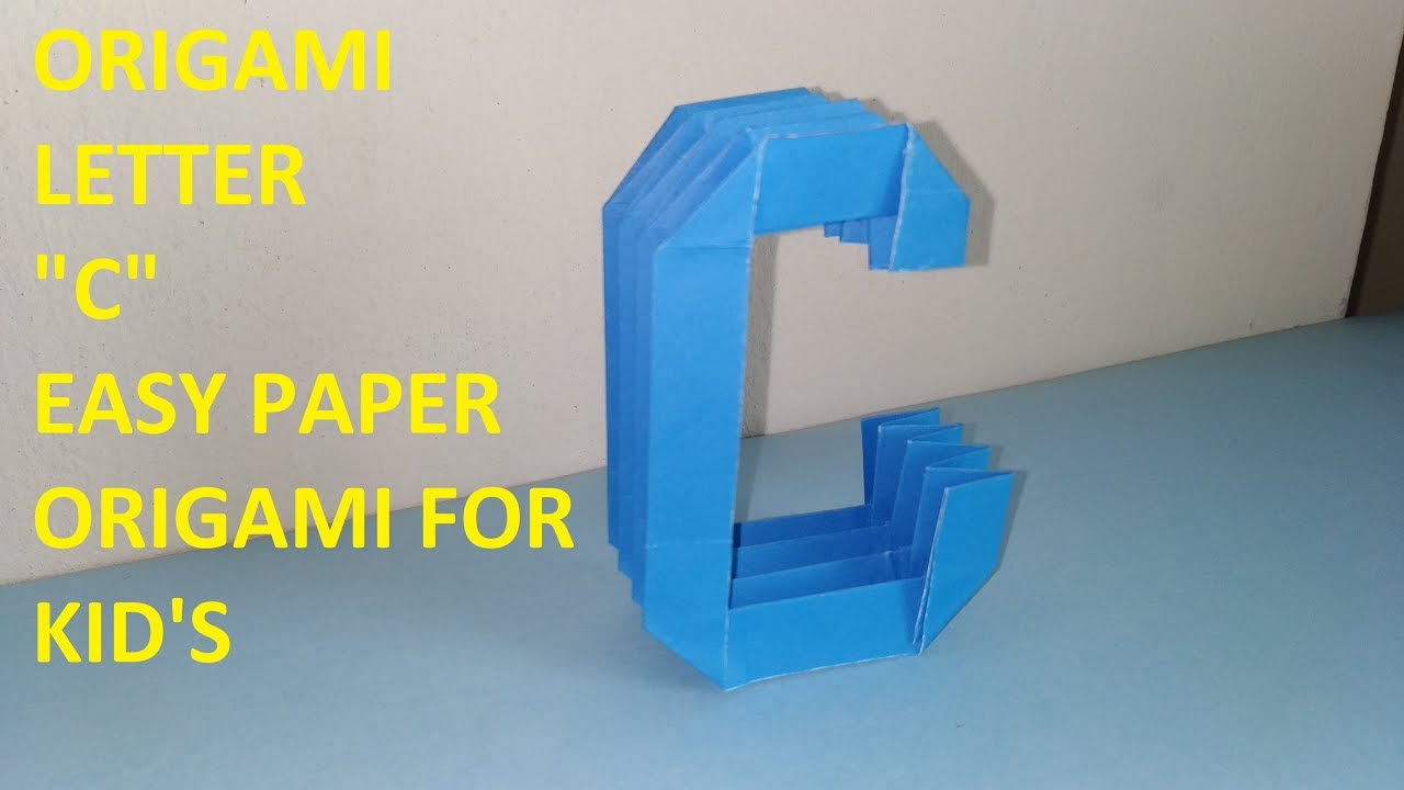 ORIGAMI LETTER "C" HOW TO MAKE PAPER ORIGAMI LETTER C FOR KIDS || BY BD ...