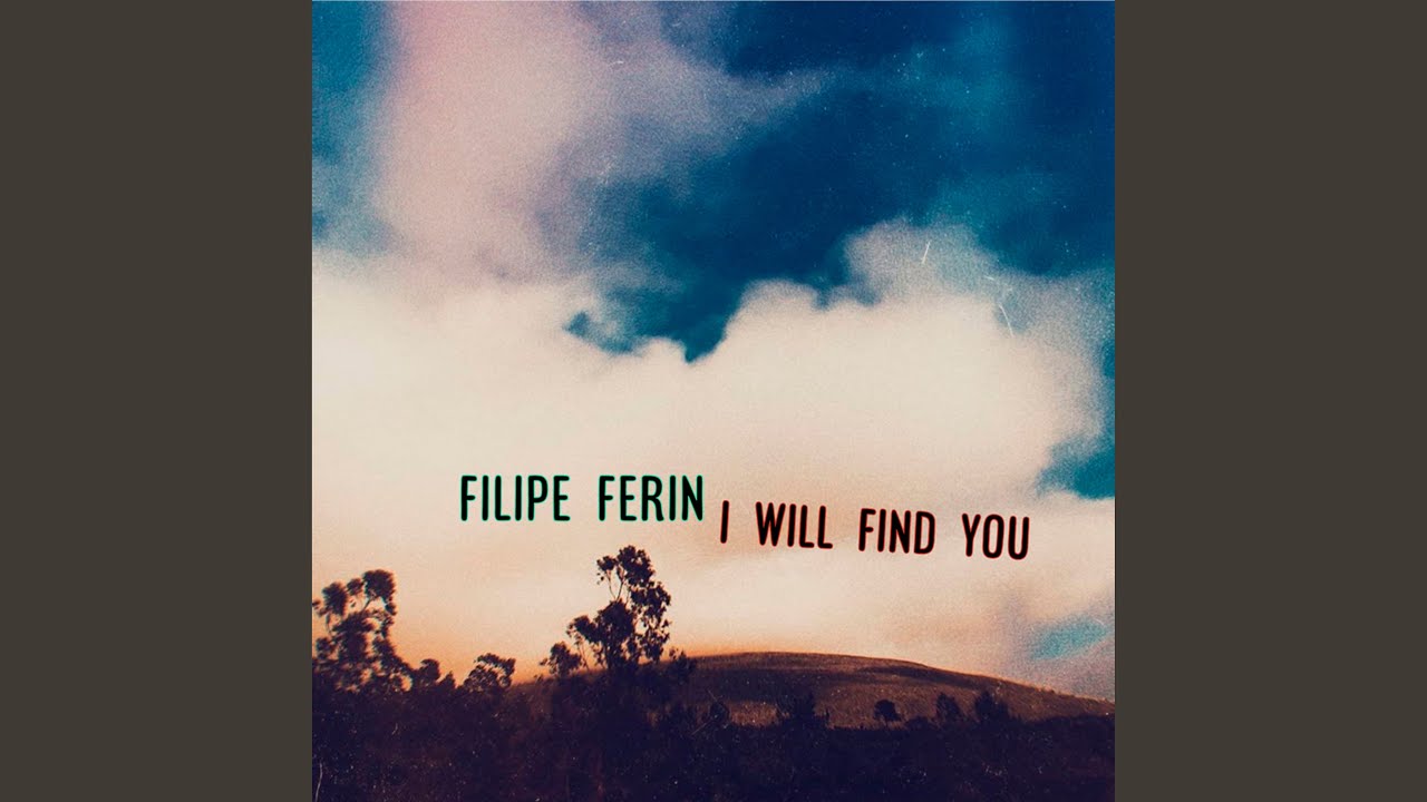 I Will Find You - YouTube