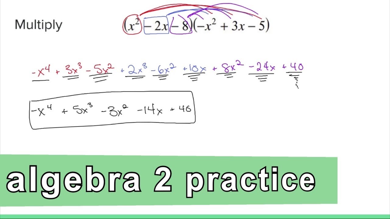 Algebra 2 Practice - Multiply a Trinomial to a Trinomial - YouTube