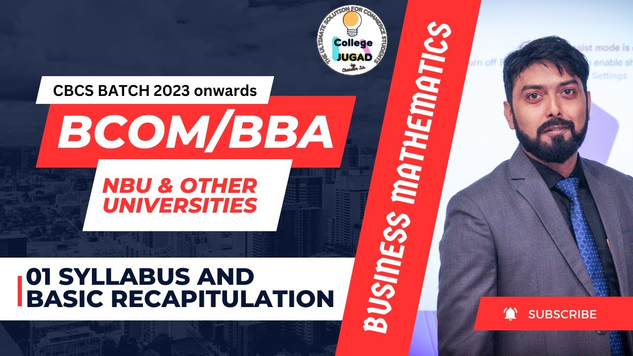 01 BUSINESS MATHEMATICS SYLLABUS AND BASIC RECAP #bcom #nbu #nbu_exam ...