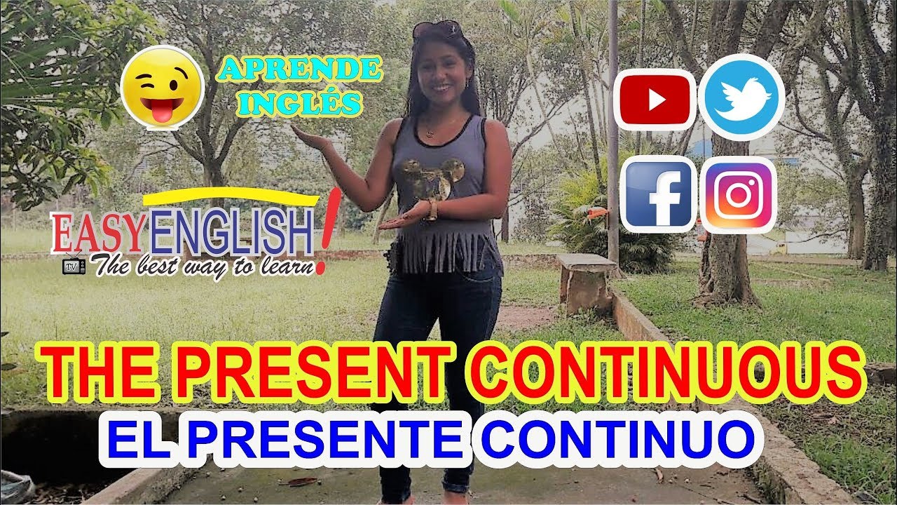 🚀THE PRESENT CONTINUOUS🚀 / EL PRESENTE CONTINUO en Inglés😎 (Reglas de ...