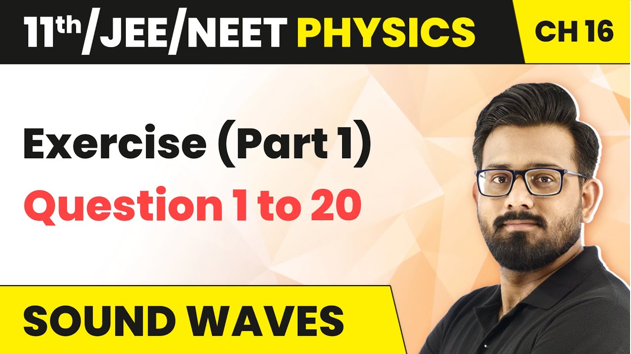 Sounds Waves - Exercise (Part 1) | Class 11 Physics Chapter 16 (HC Verma) JEE/NEET - YouTube