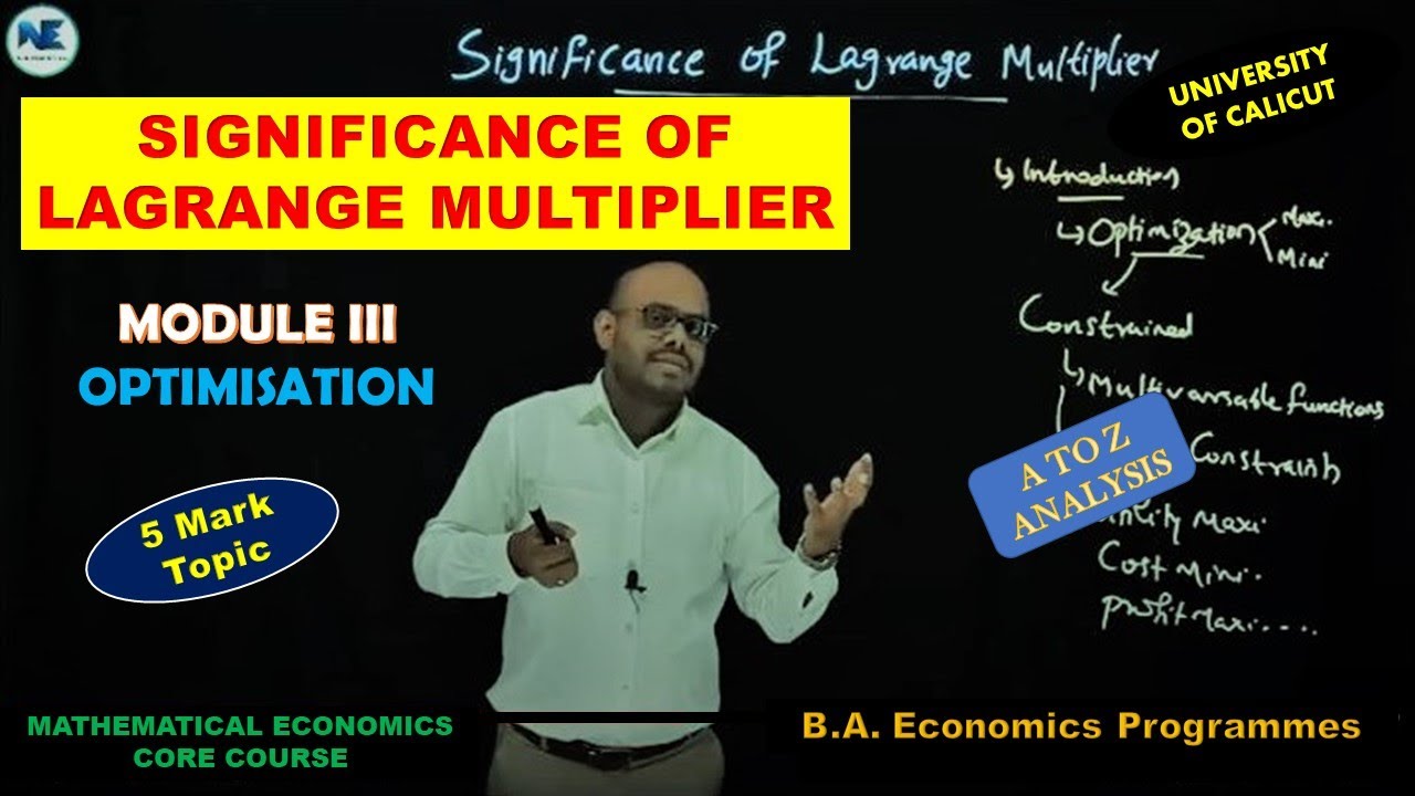 MATHEMATICAL ECONOMICS - SIGNIFICANCE OF LAGRANGE MULTIPLIER - MODULE ...