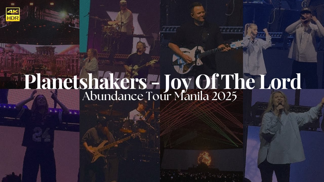 Planetshakers - Joy Of The Lord (Abundance Tour Manila 2025 Day 4 ...