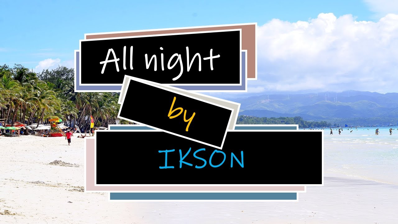 All night - Ikson - YouTube